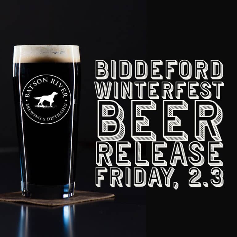 BIDDEFORD: Winterfest Beer Release - Batson River Brewing & Distilling